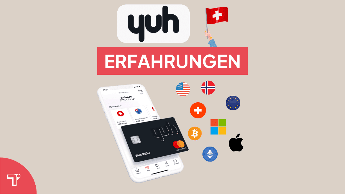 Yuh Erfahrungen: Schweizer Konto für alle? 2024